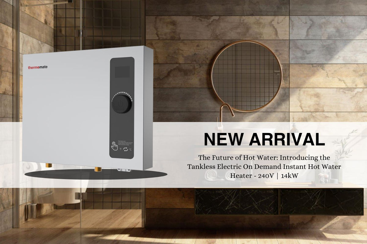 Introducing the Tankless Electric Hot Water Heater - 240V | 14kW